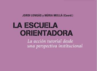 La escuela orientadora. La acción tutorial desde una perspectiva institucional - Aprendo en ...