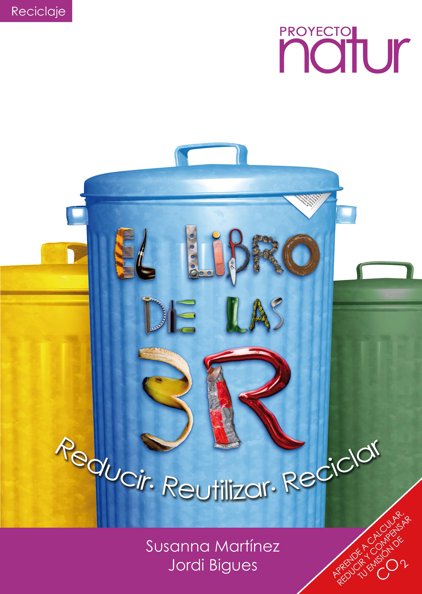 El libro de las tres 3. Reducir, Reciclar y Reutilizar - Aprendo en ...